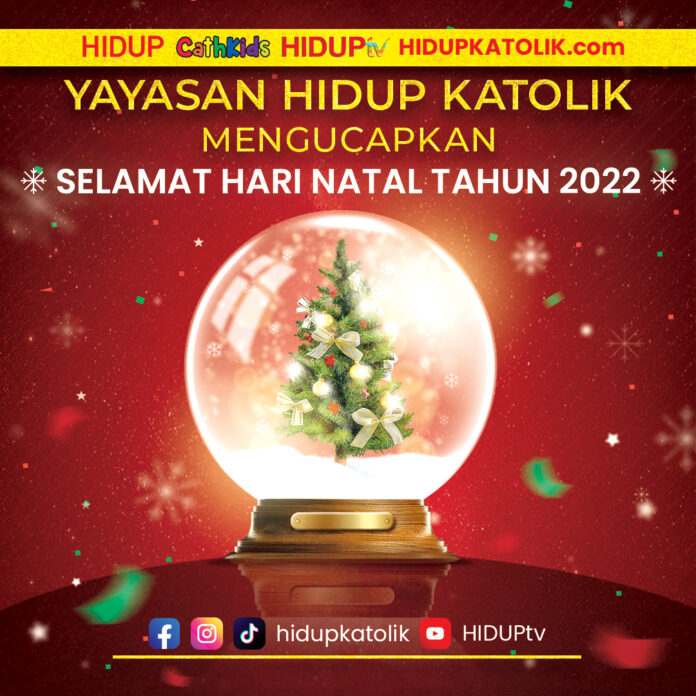 UCAPAN HARI RAYA NATAL 2022 YAYASAN HIDUP KATOLIK | HIDUPKATOLIK.com